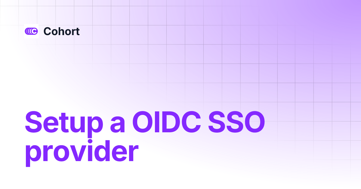Setup a OIDC SSO provider | Cohort